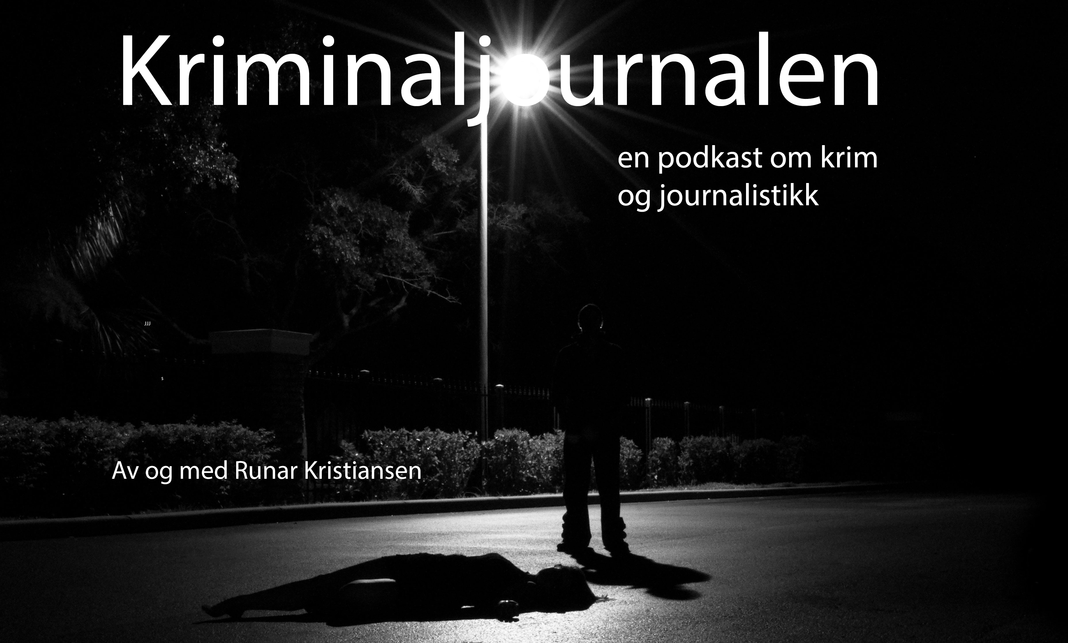 Kriminaljournalen | Runar Kristiansen
